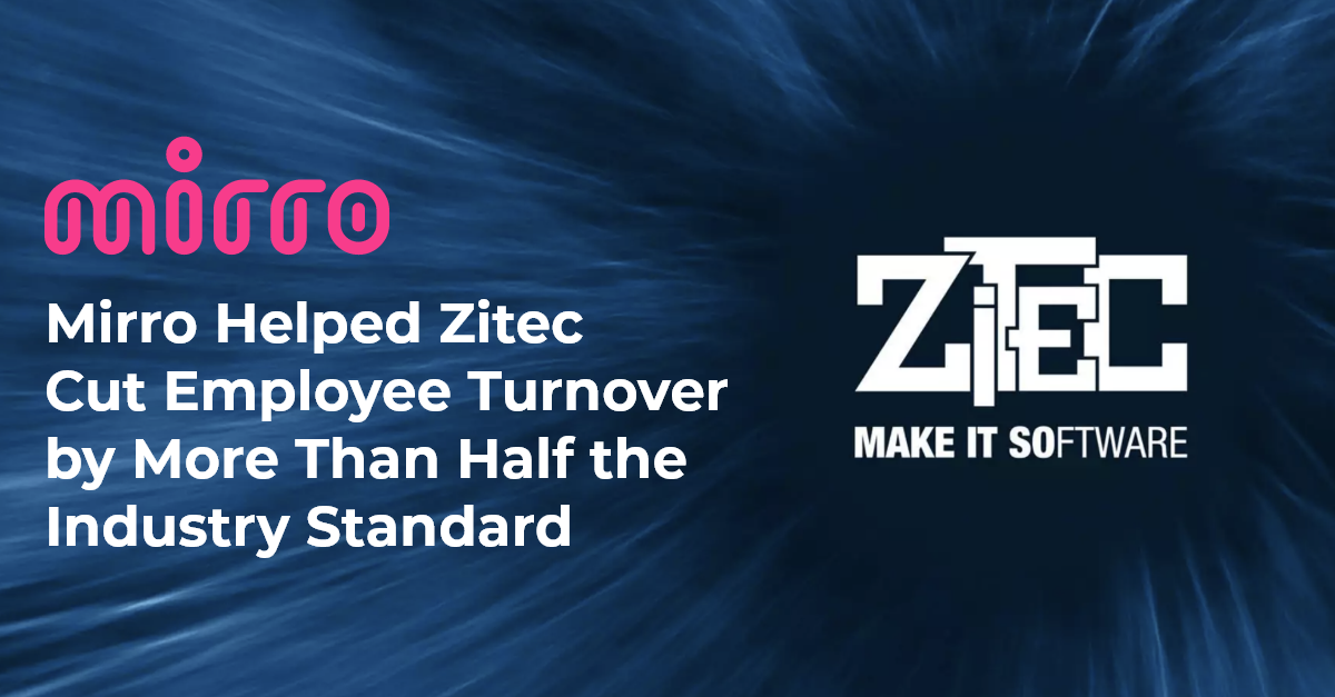 Mirro Helps Zitec Cut Employee Turnover